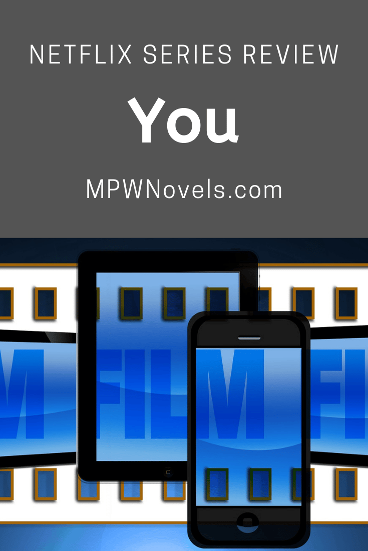 Series Review: You on Netflix - Michele Pariza Wacek